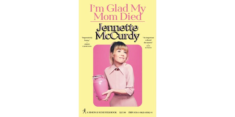 Jennette Mccurdys Im Glad My Mom Died Tackles Anorexia And Fame