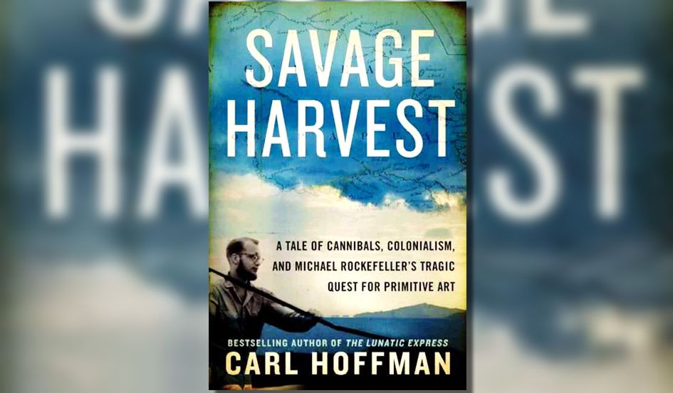 Rich Food, or the Day Michael Rockefeller Met the Cannibals - Newsweek