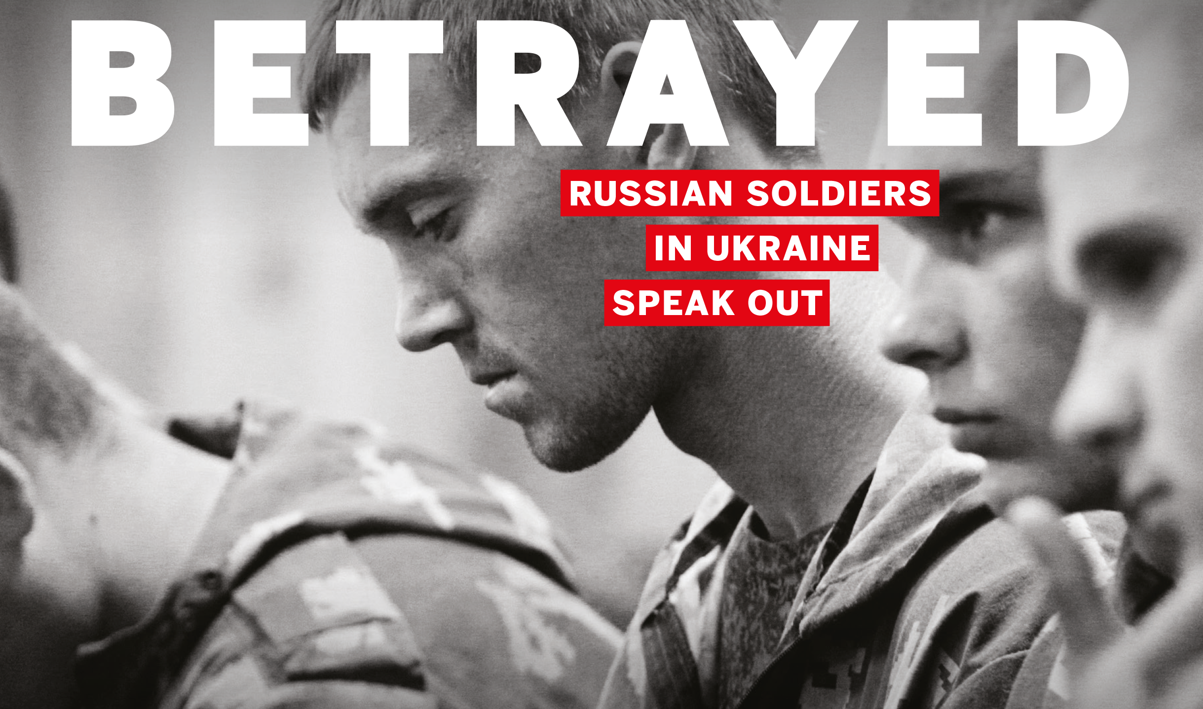Newsweek Europe Exclusive: Russian Soldiers Reveal the Truth Behind ...